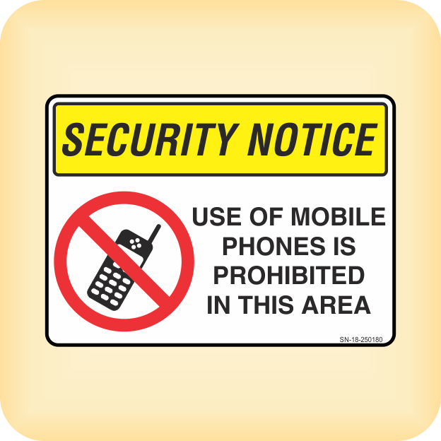 Sticker – Security Notice. Use of Mobile Phones is Prohibited in This ...