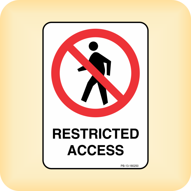 Sign – Restricted Access – Klein Signs